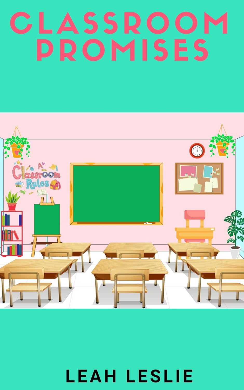 Amazon.com: Classroom Promises eBook : Leslie, Leah : Books