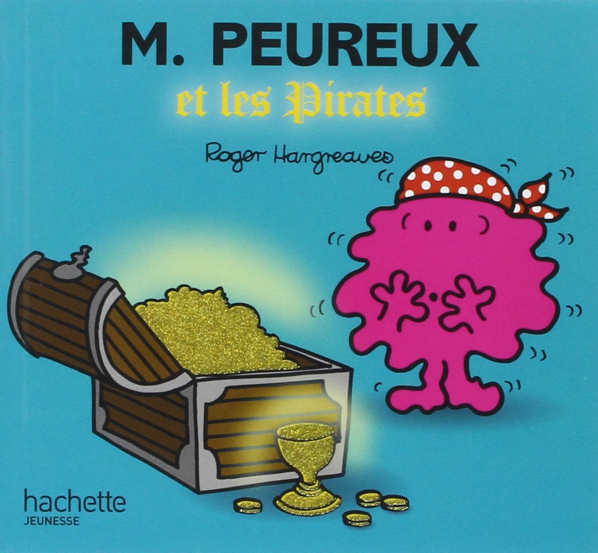 Monsieur Peureux et les Pirates : Hargreaves, Roger: Amazon.fr: Livres
