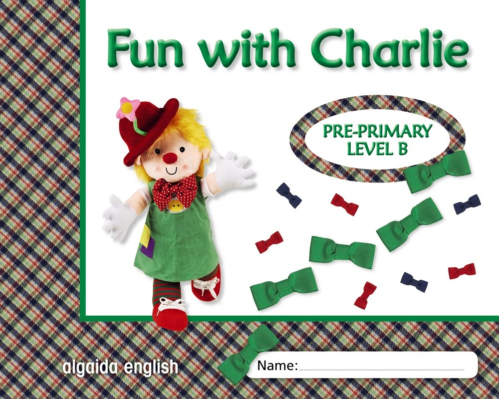 Fun with Charlie. Level B. Proyecto de inglés. Educación Infantil ...