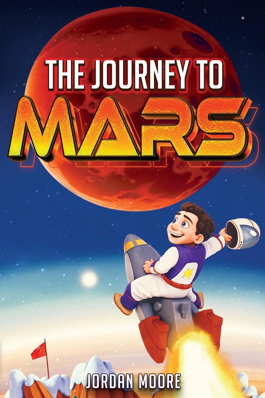 Buy The Journey To Mars: A Young Minds Guide To The Solar System, Space Exploration and How To ...