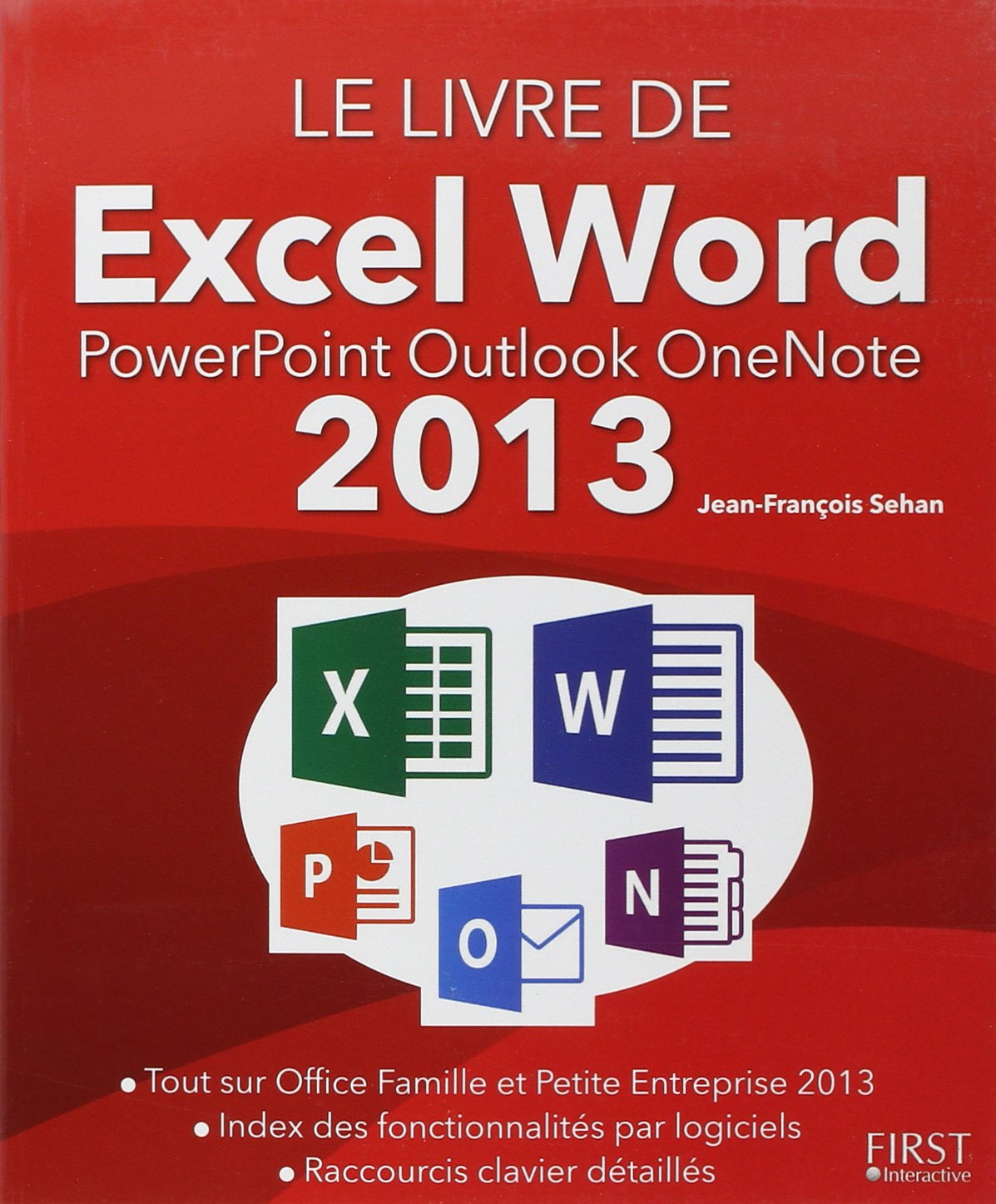LIVRE DE EXCEL WORD POWERPOINT OUTLOOK ONENOTE 2013: SEHAN,JEAN ...