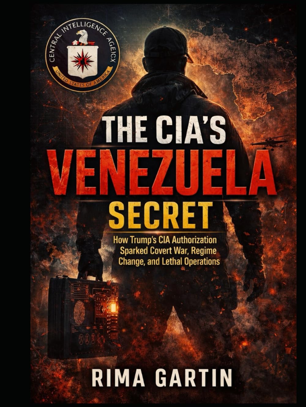 The CIA’s Venezuela Secret: How Trump’s CIA Authorization Sparked ...