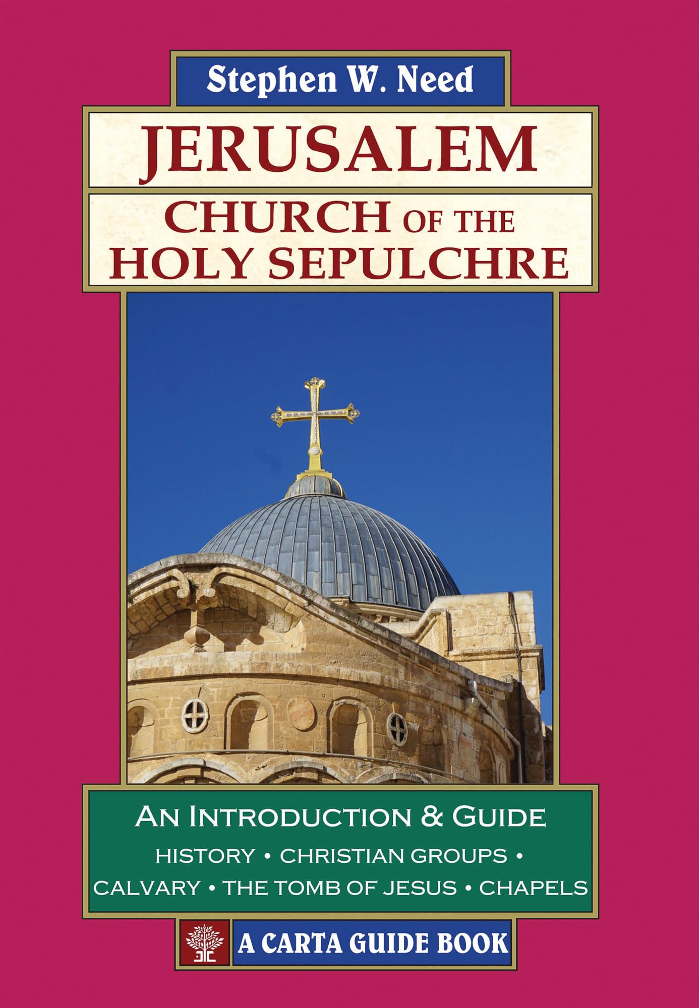 Jerusalem: Church of the Holy Sepulchre: The Church of the Holy ...