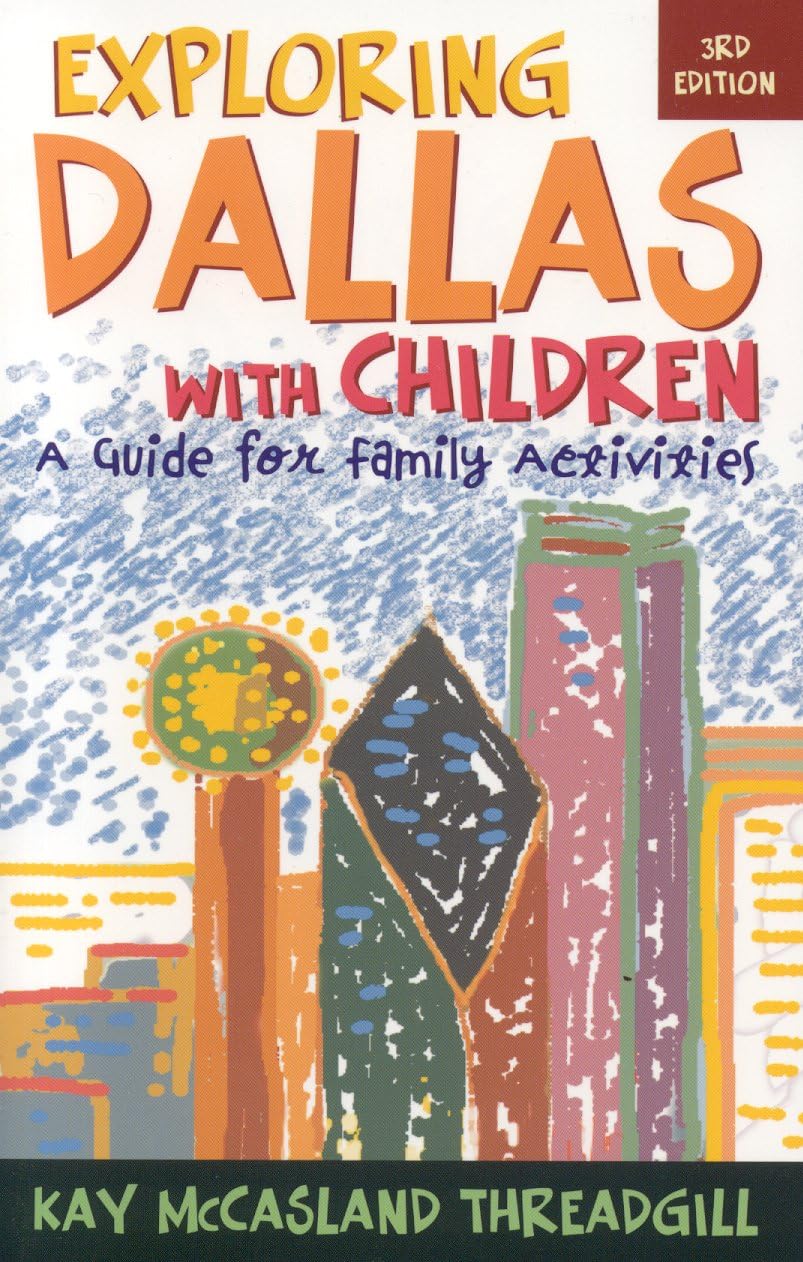 Exploring Dallas with Children: A Guide for Family Activities ...
