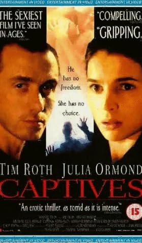 Captives [VHS] : Tim Roth, Julia Ormond, Peter Capaldi, Keith Allen, Siobhan Redmond, Colin ...
