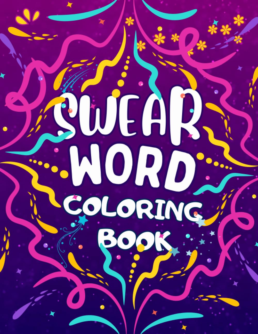 Amazon.com: Swear Word Coloring Book: Funny and Inspirational Coloring ...