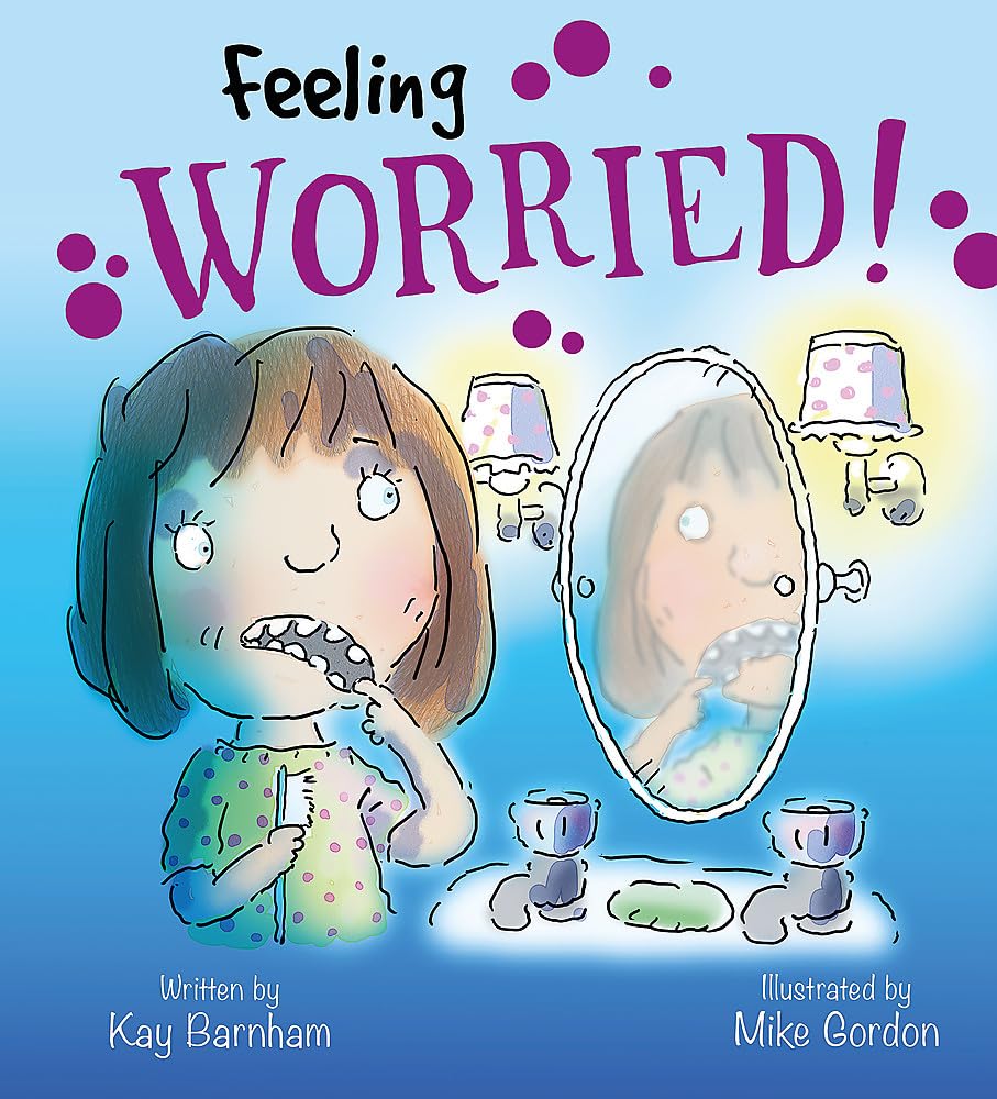 Feelings & Emotions: Feeling Worried: Barnham, Kay: 9781526300744 ...