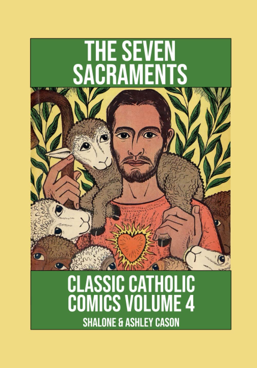 The Seven Sacraments: Classic Catholic Comics Volume 4: Cason, Shalone ...