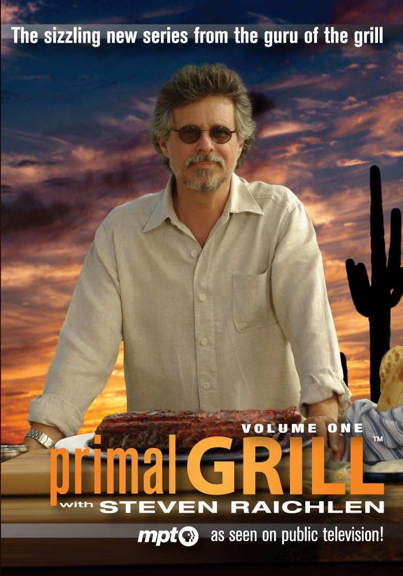 Steven Raichlen Primal Grill with Steven Raichlen DVD / Vol 1 : Amazon ...