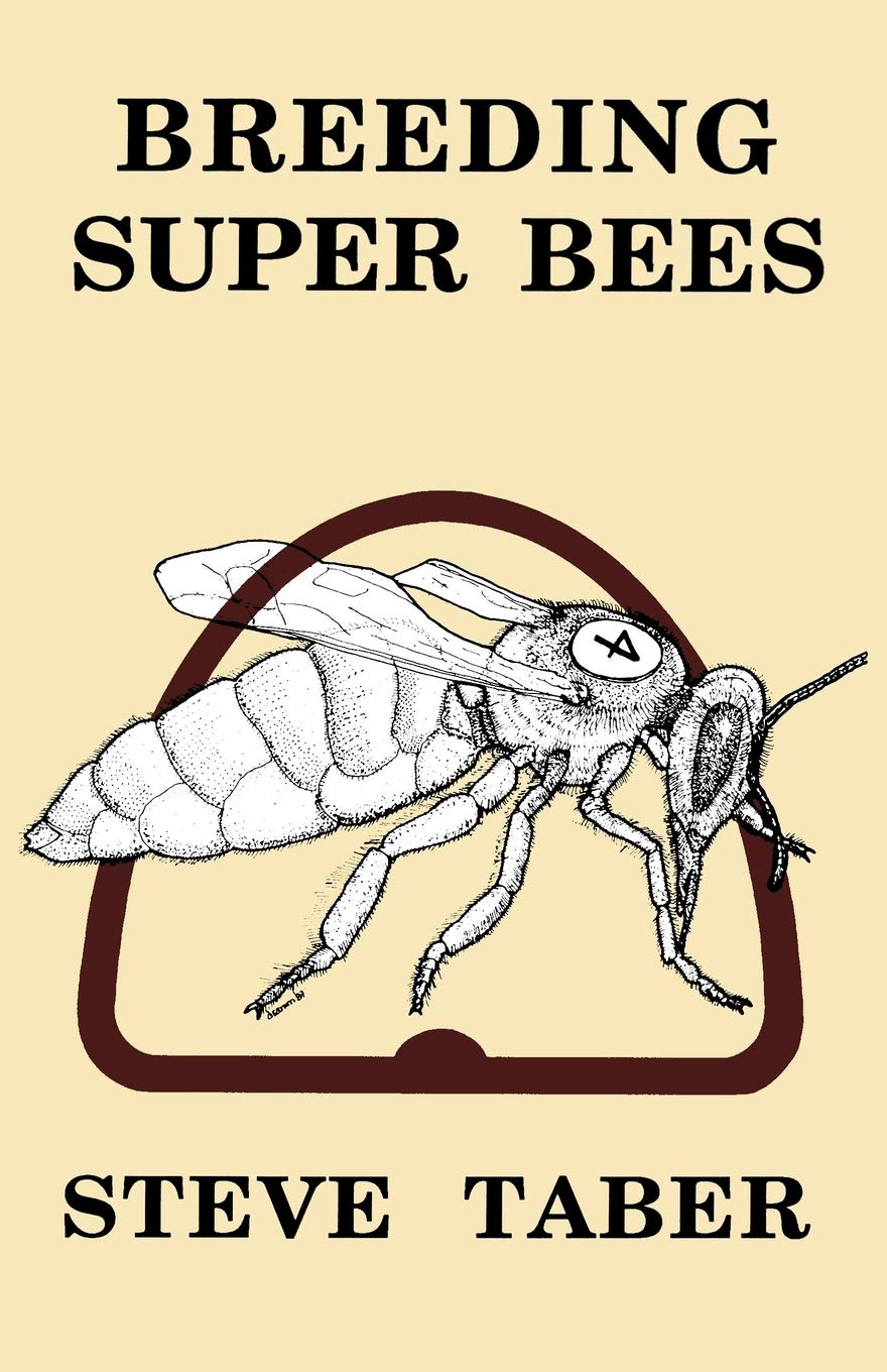 Breeding Super Bees: Taber, S: 9781904846093: Amazon.com: Books