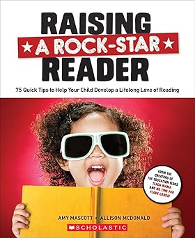 Amazon.com: Raising a Rock-Star Reader: 75 Quick Tips for Helping Your ...
