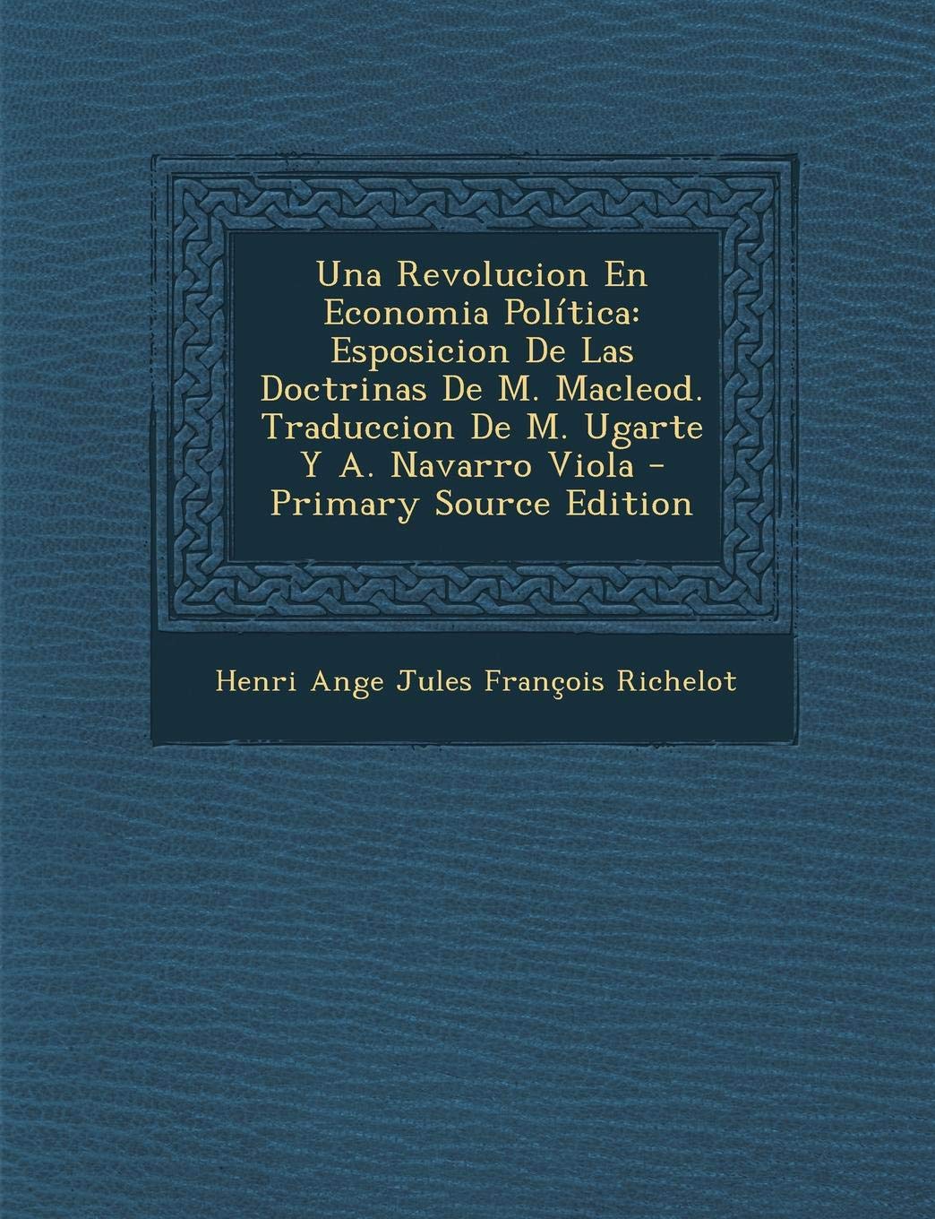 Amazon | Una Revolucion En Economia Politica: Esposicion de Las ...
