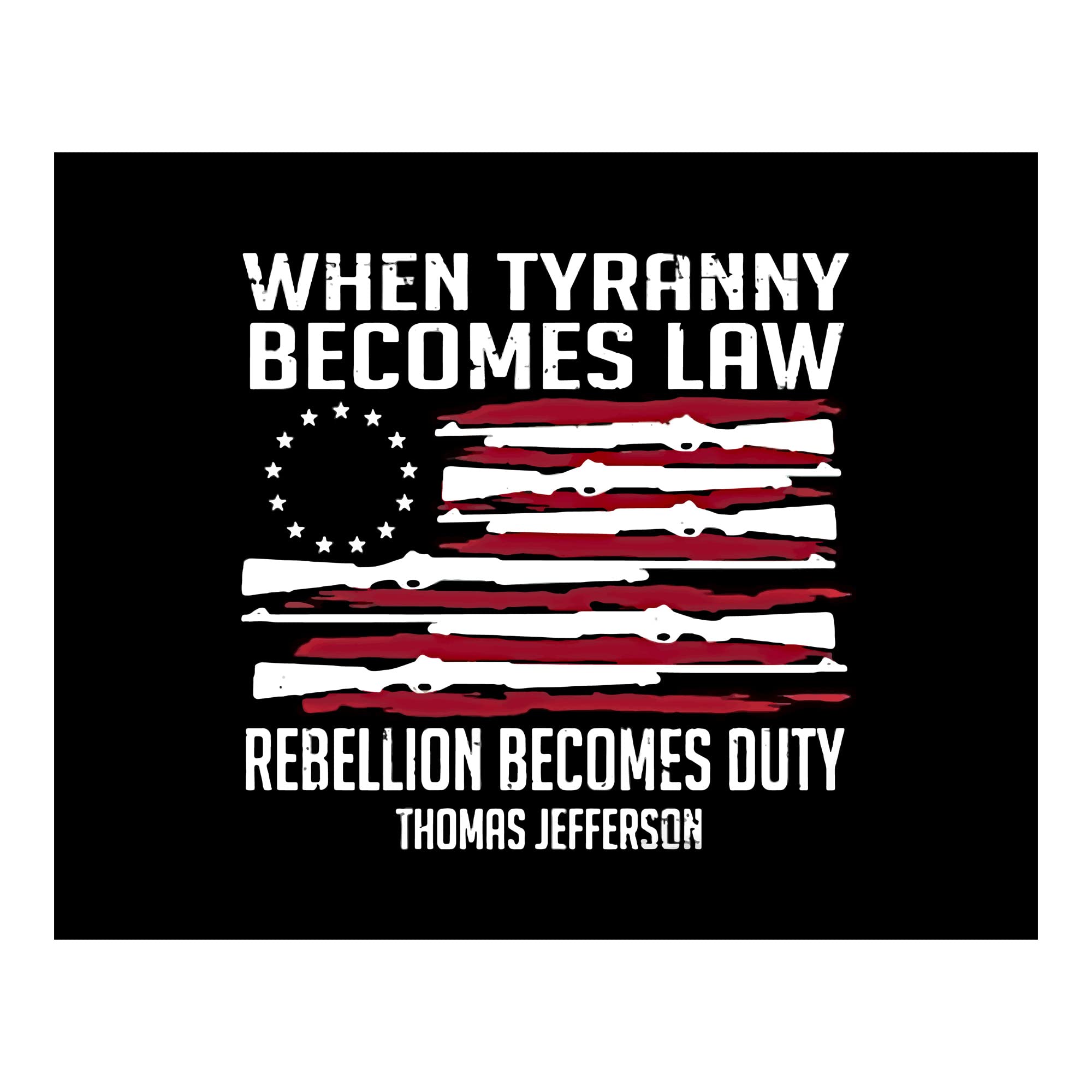 Thomas Jefferson When Tyranny Becomes Law Patriotic Wall Art Poster ...