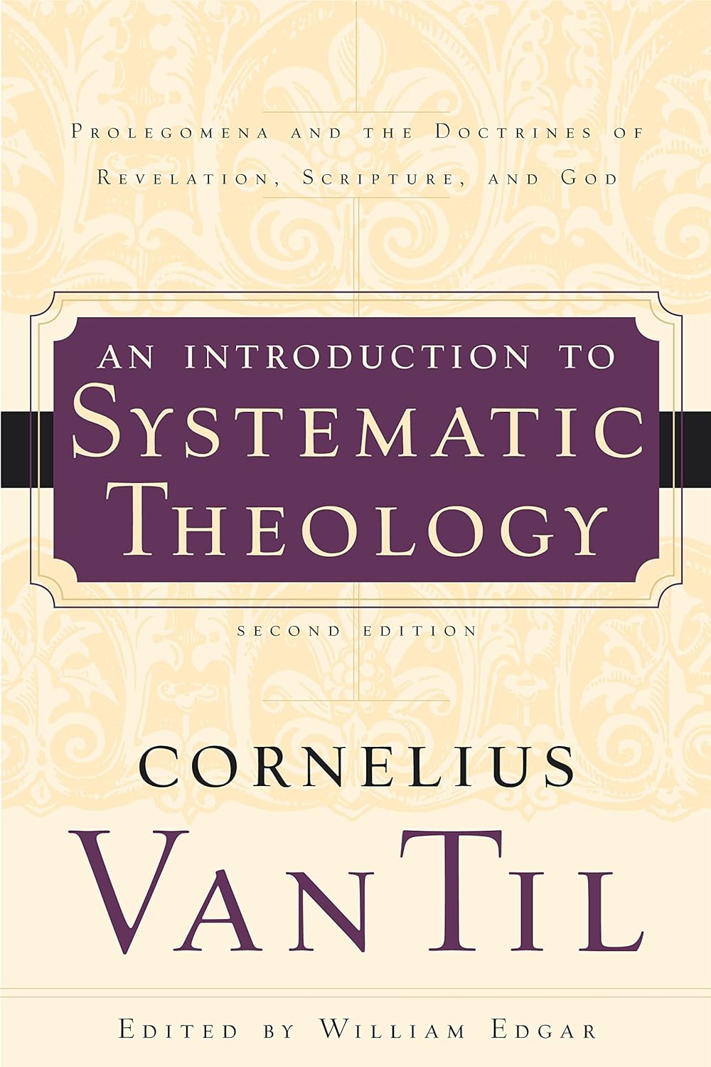 Introduction to Systematic Theology: Prolegomena and the Doctrines of ...