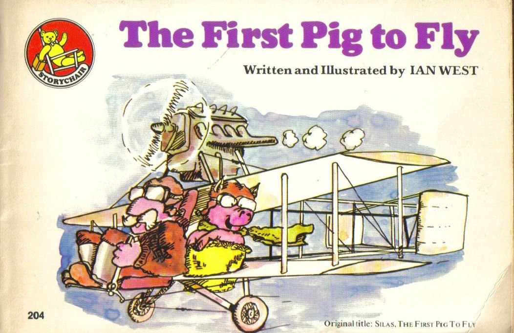 The First Pig to Fly: Ian West: Amazon.com: Books