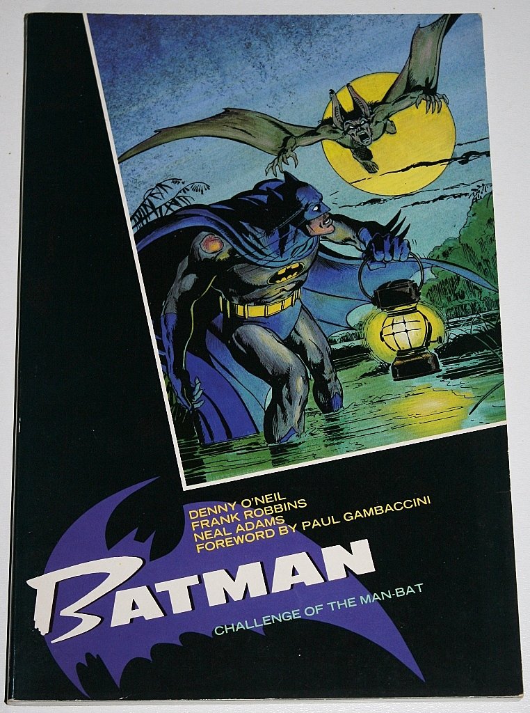 Batman: Challenge of the Man-Bat: Dennis O'Neil, Frank Robbins, Neal ...