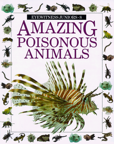Amazing Poisonous Animals (Eyewitness Junior): Parsons, Alexandra ...