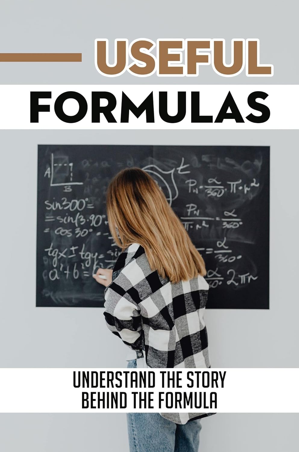 Useful Formulas: Understand The Story Behind The Formula eBook ...