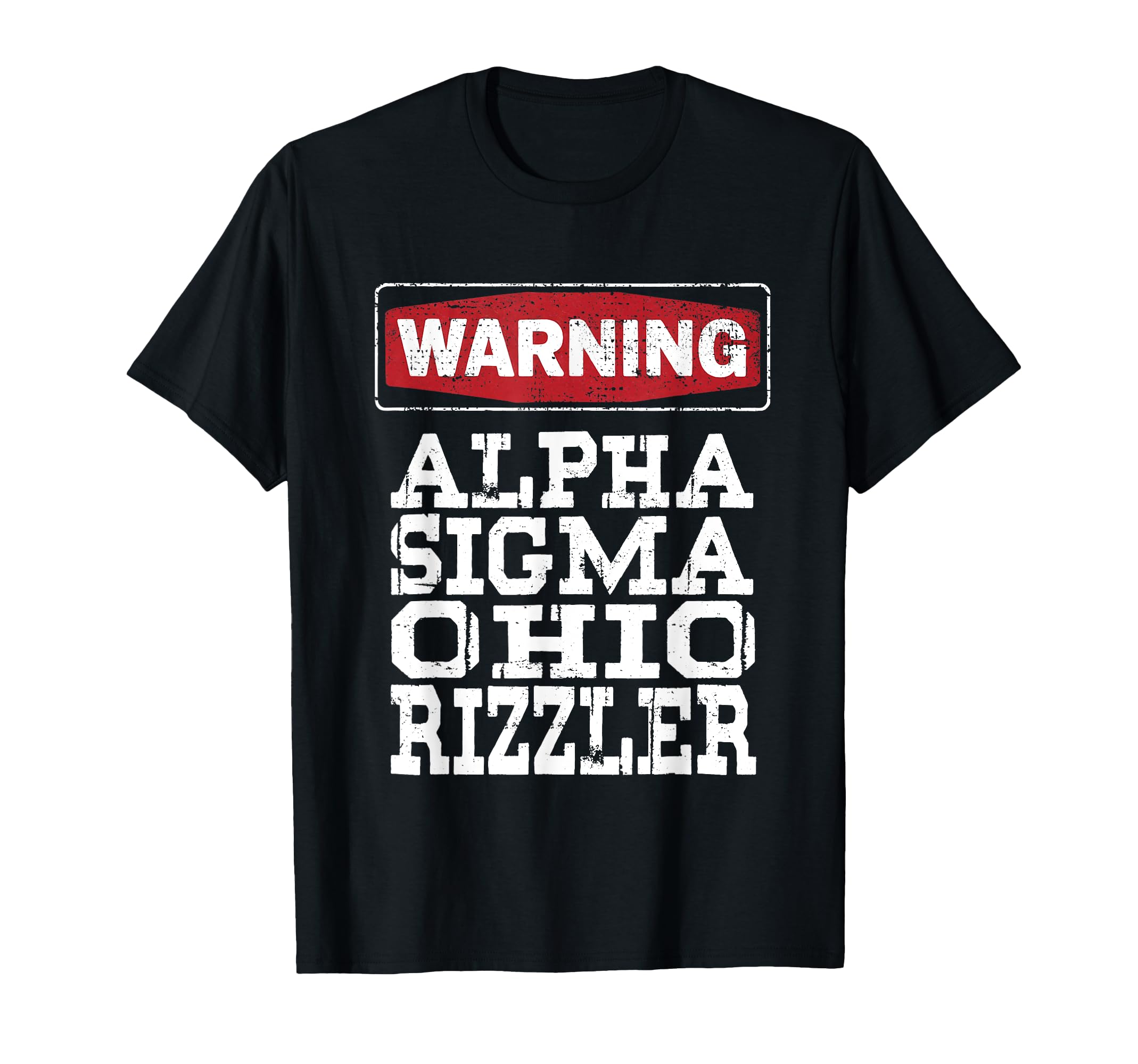 Amazon.com: WARNING Alpha Sigma Ohio Rizzler - Funny Kids Youth Saying ...
