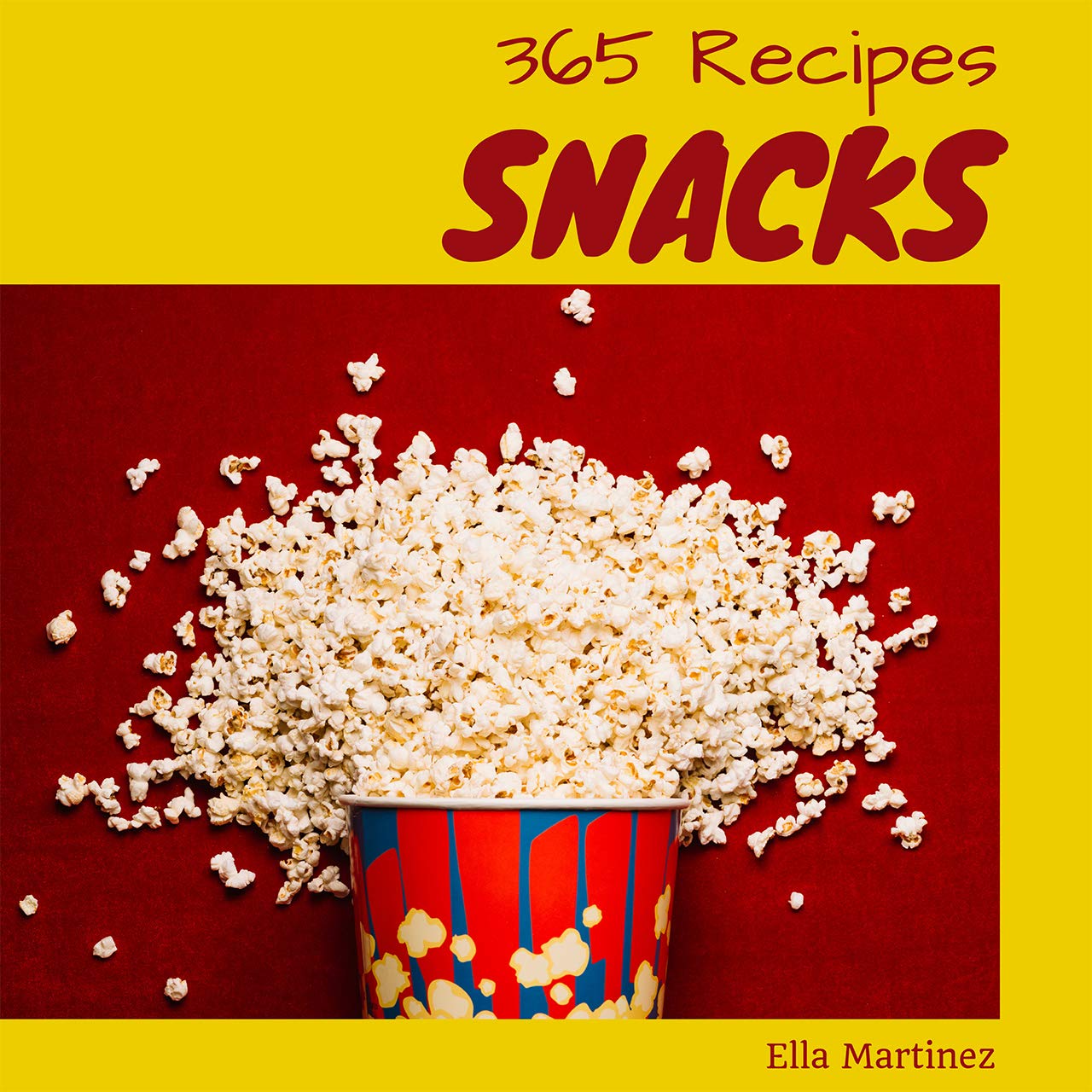 Amazon.com: Snacks 365: Enjoy 365 Days With Amazing Snack Recipes In ...