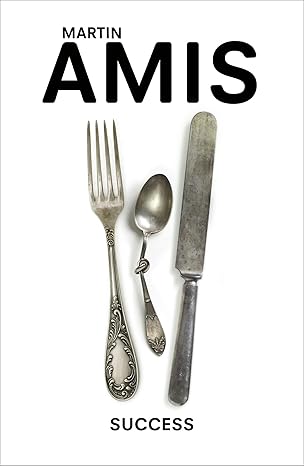 Success: Amazon.co.uk: Amis, Martin: 9780099461852: Books