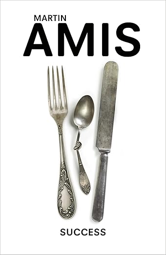 Success: Amazon.co.uk: Amis, Martin: 9780099461852: Books