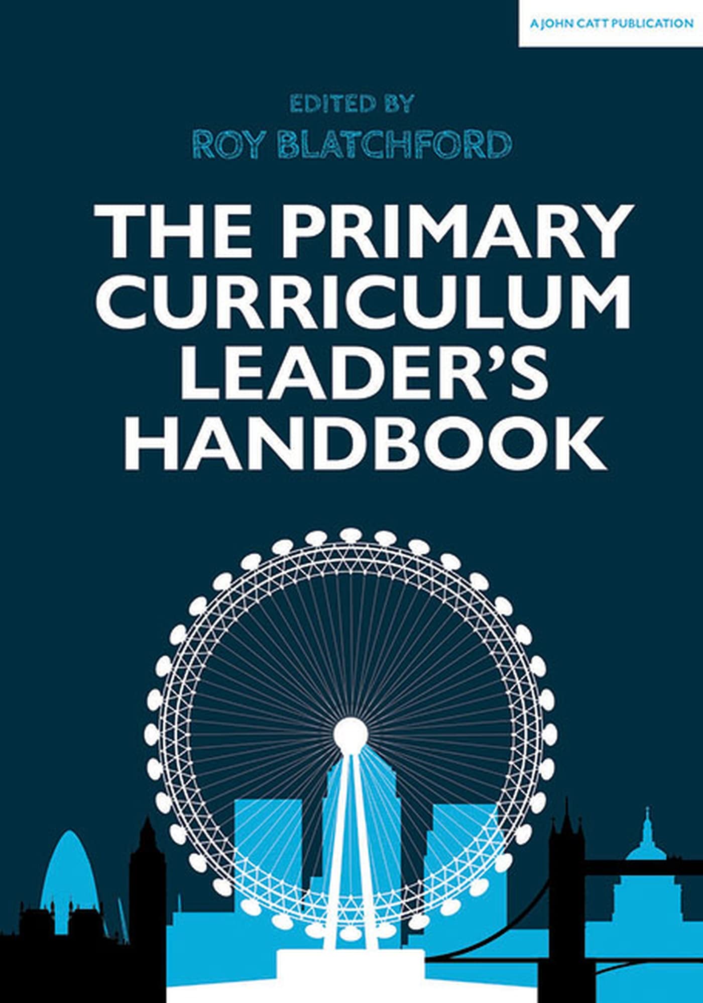 The Primary Curriculum Leader's Handbook: Amazon.co.uk: Various ...