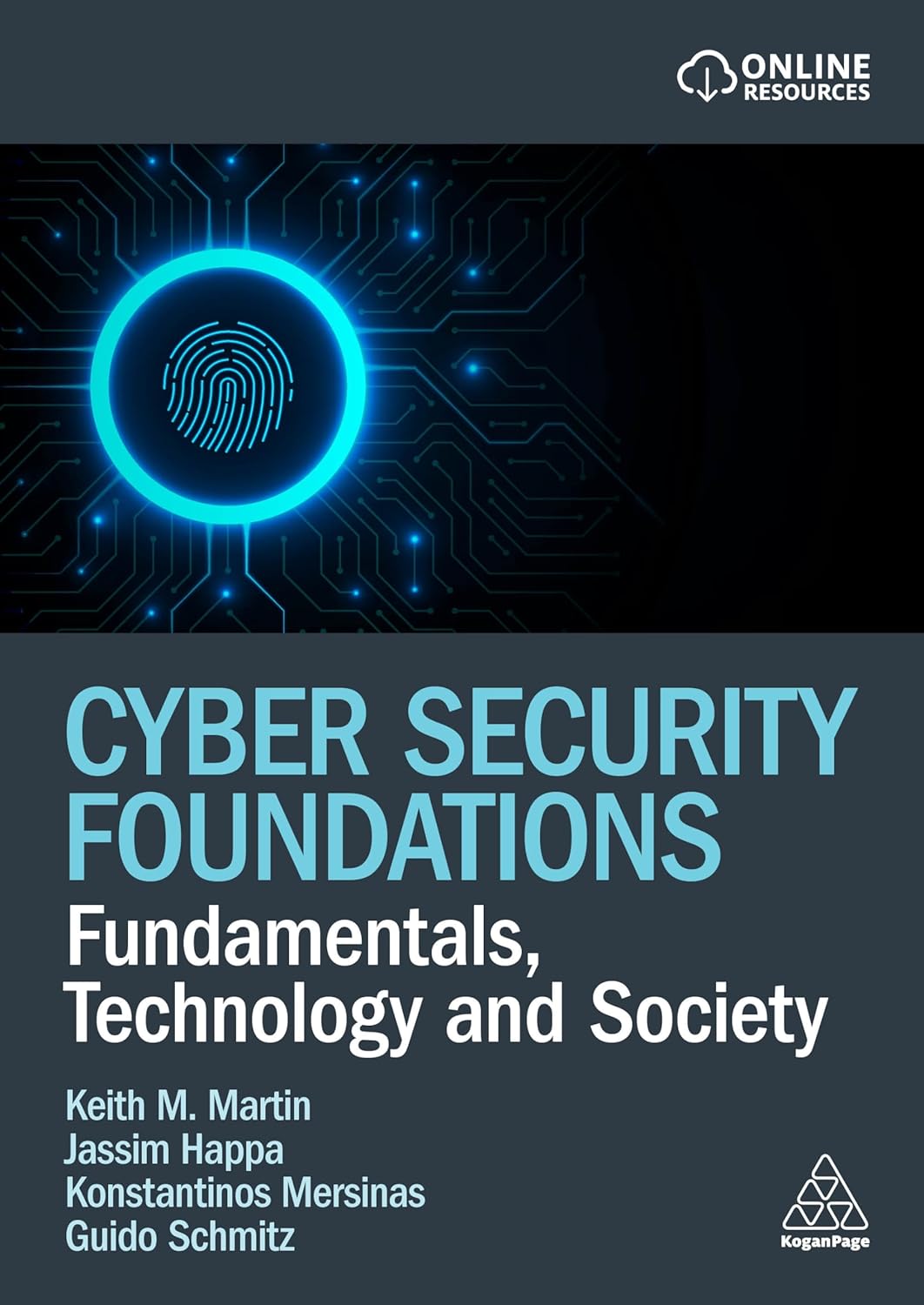 Cyber Security Foundations: Fundamentals, Technology and Society: Martin, Keith, Happa, Jassim ...