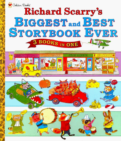 Richard Scarry's Biggest and Best Storybook Ever: Amazon.co.uk: Scarry ...