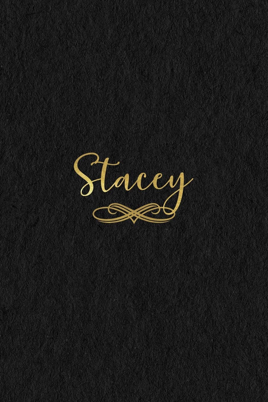 Stacey: Personalized Journal to Write In | Black Gold Custom Name Line ...