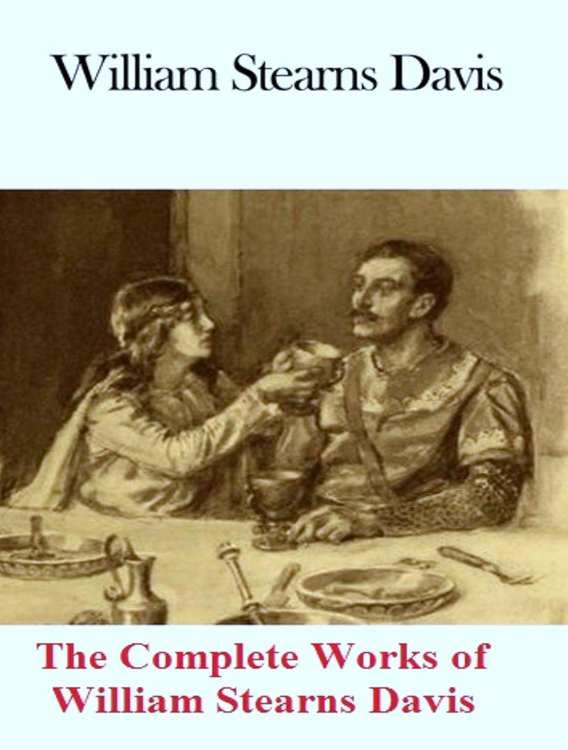 Amazon.com: The Complete Works of William Stearns Davis eBook : William ...