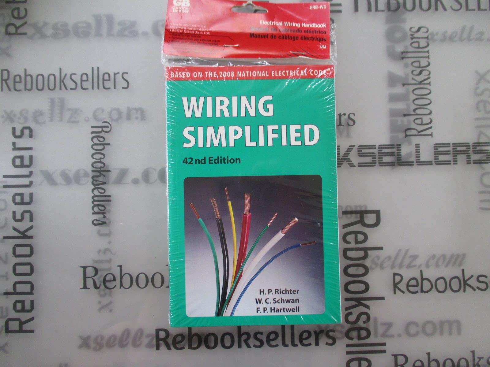 Wiring Simplified: Based on the 2008 National Electrical Code: Richter ...