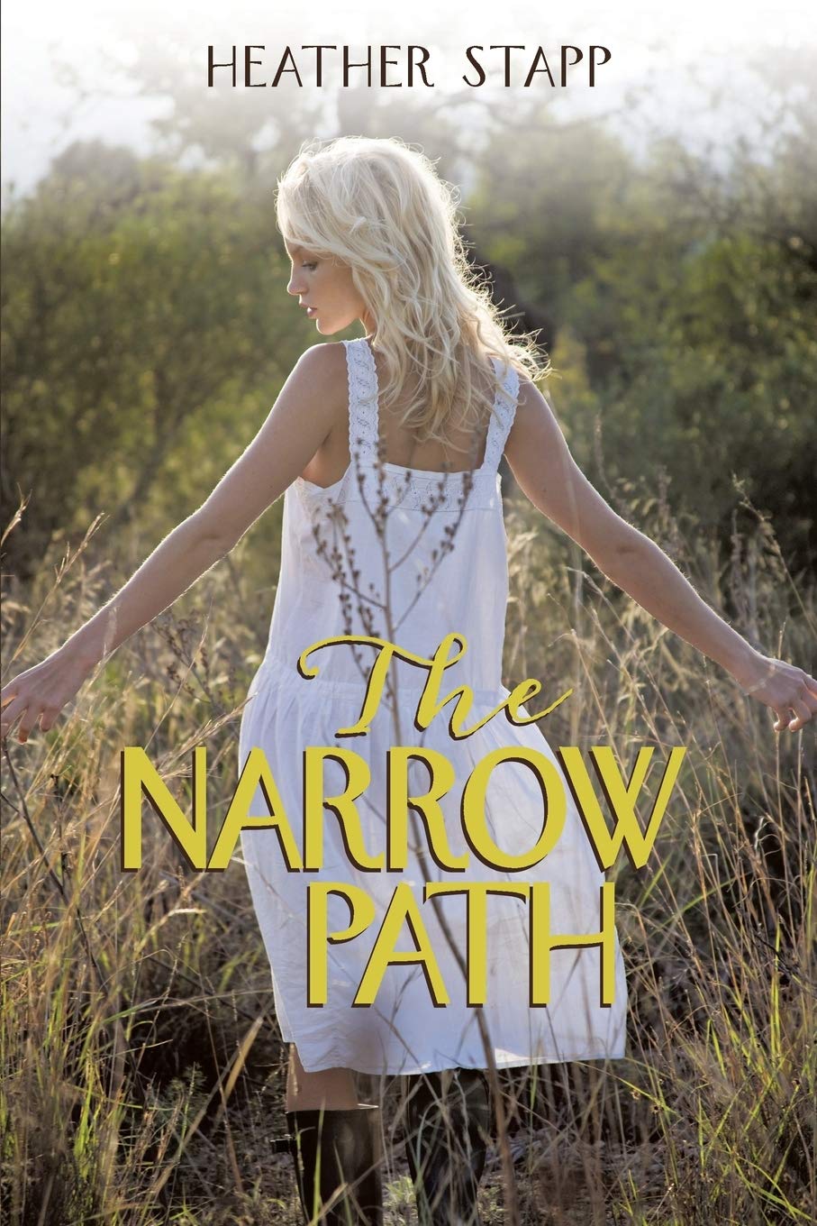 The Narrow Path: Stapp, Heather: 9781490803845: Amazon.com: Books