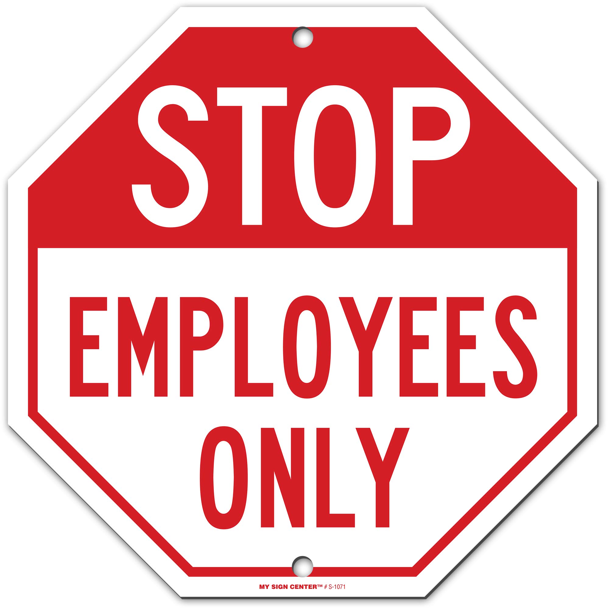 Amazon.com : Stop Employees Only Sign, 12" x 12" 0.40 Aluminum, Fade ...