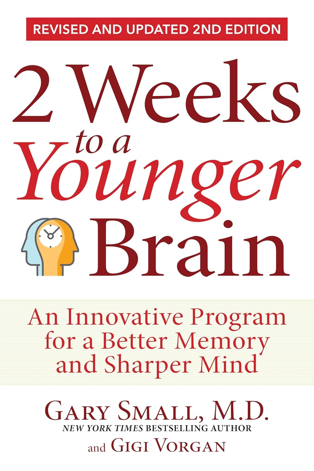 2 Weeks To A Younger Brain: An Innovative Program for a Better Memory ...
