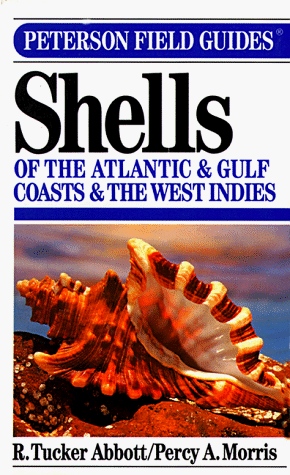 Peterson Field Guide to Shells of the Atlantic & Gulf Coasts & the West ...