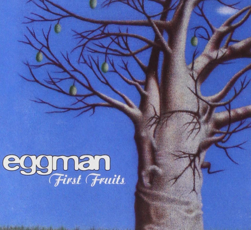 First Fruits: The Eggman, Eggman, Edward Ball, K.J. "Moose" McKillop ...