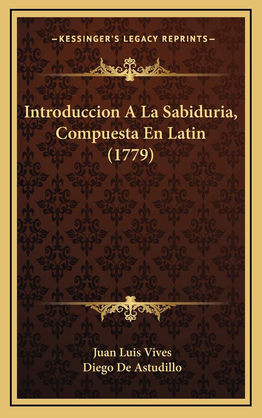 Amazon.com: Introduccion A La Sabiduria, Compuesta En Latin (1779 ...