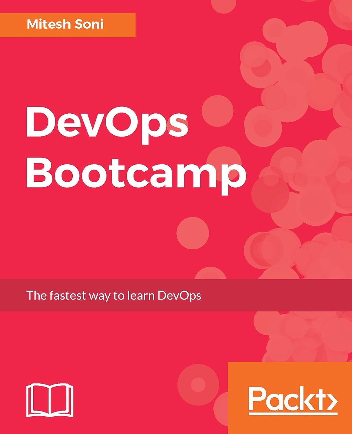 Devops Bootcamp The Fastest Way To Learn Devops 1 Soni Mitesh Ebook