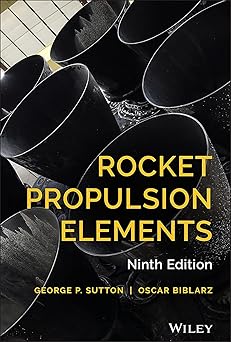 Rocket Propulsion Elements: Sutton, George P., Biblarz, Oscar ...