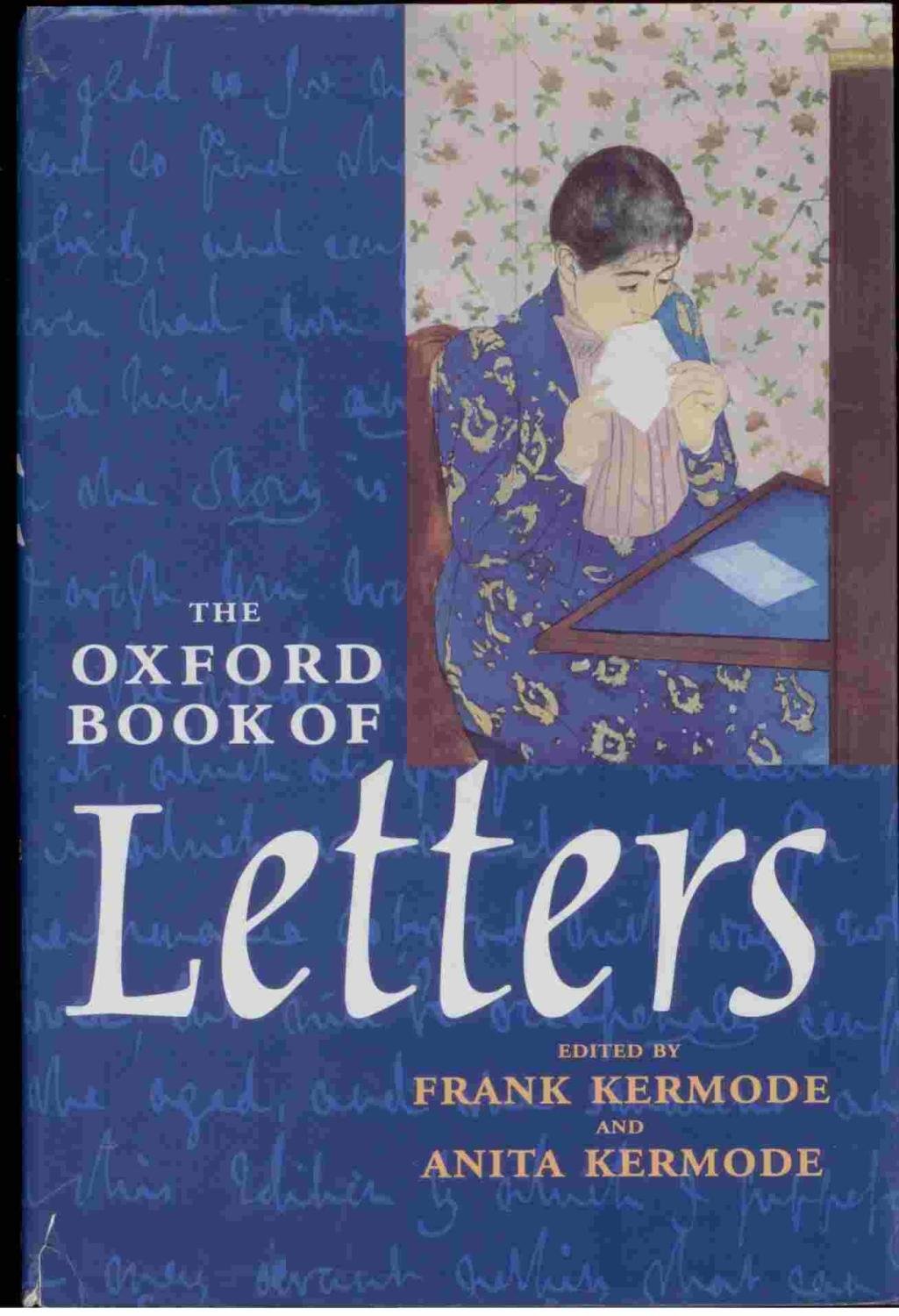 The Oxford Book of Letters: Kermode, Sir Frank, Kermode, Anita ...