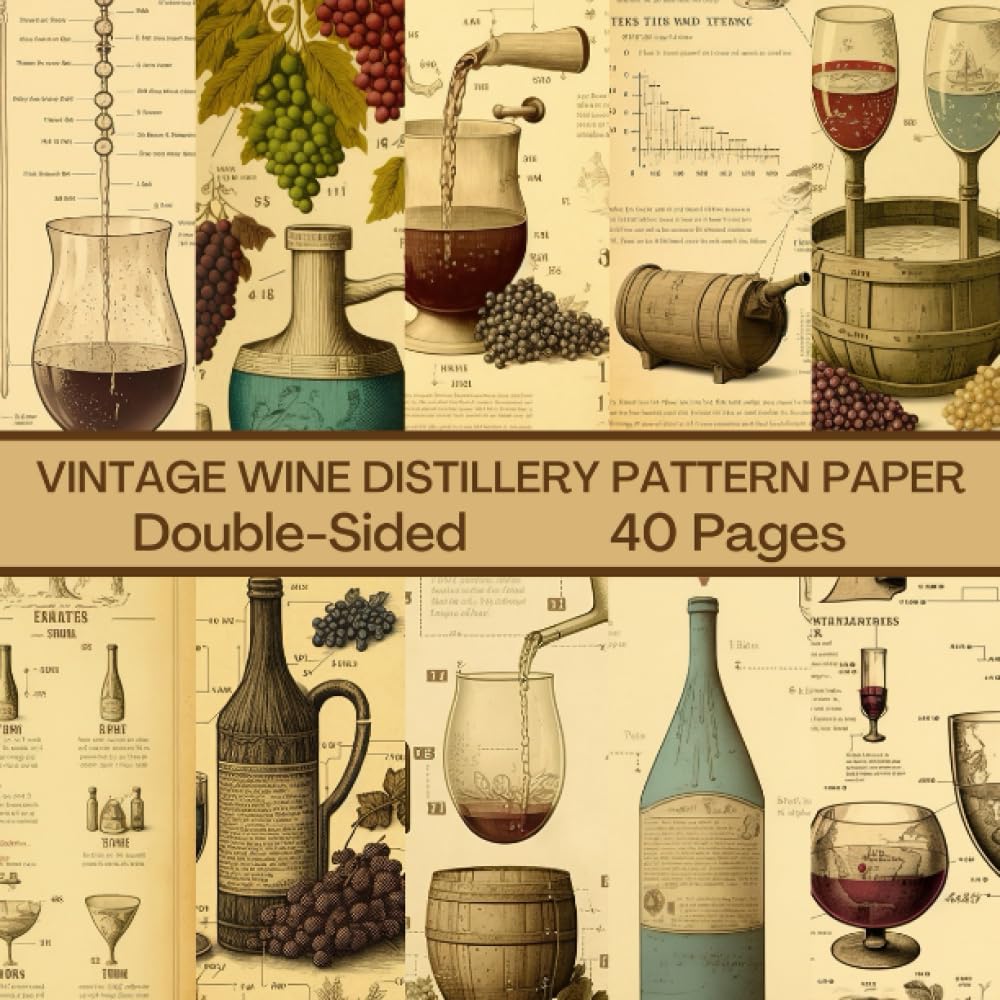 Vintage Wine Distillery Scrapbook Paper 40 Pages 20 Sheets: Wine ...