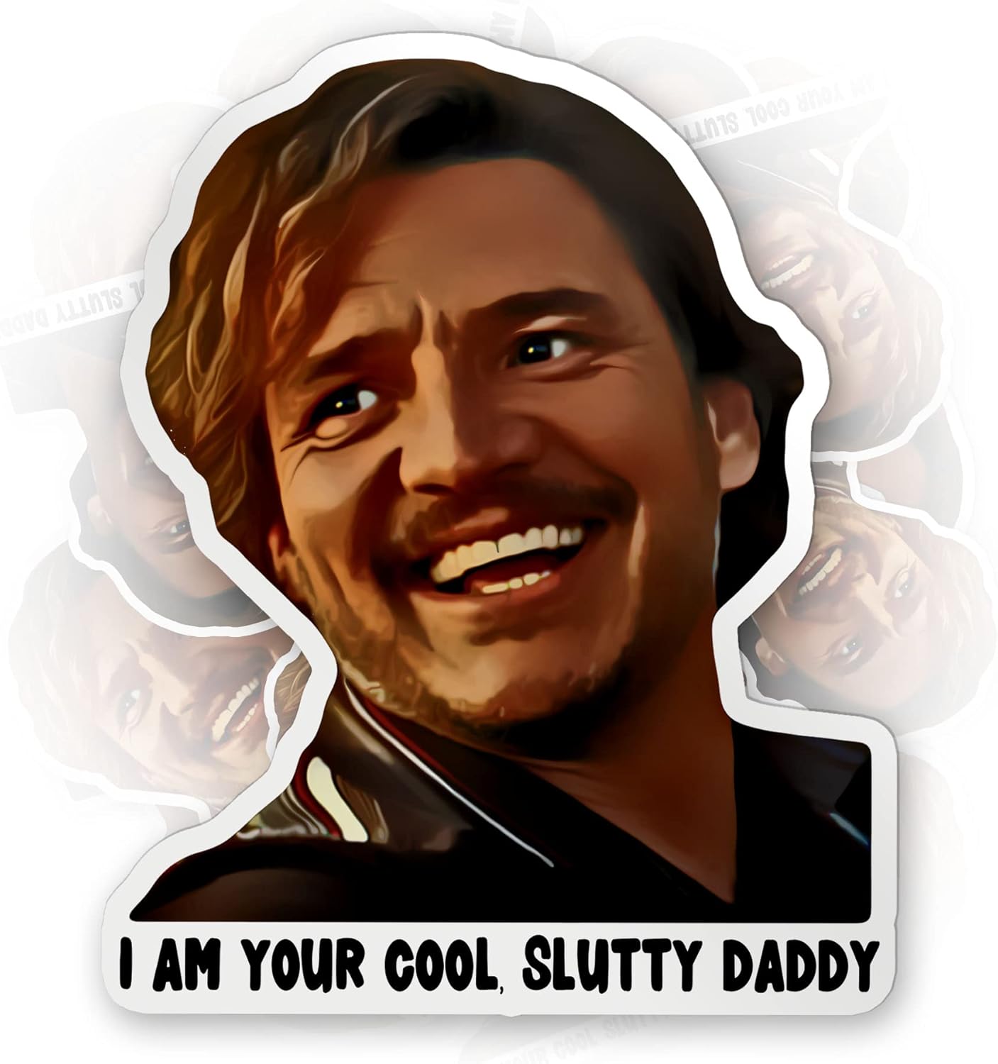 Amazon.com - Pedro Pascal Sticker I Am Your Cool Slutty Daddy ...