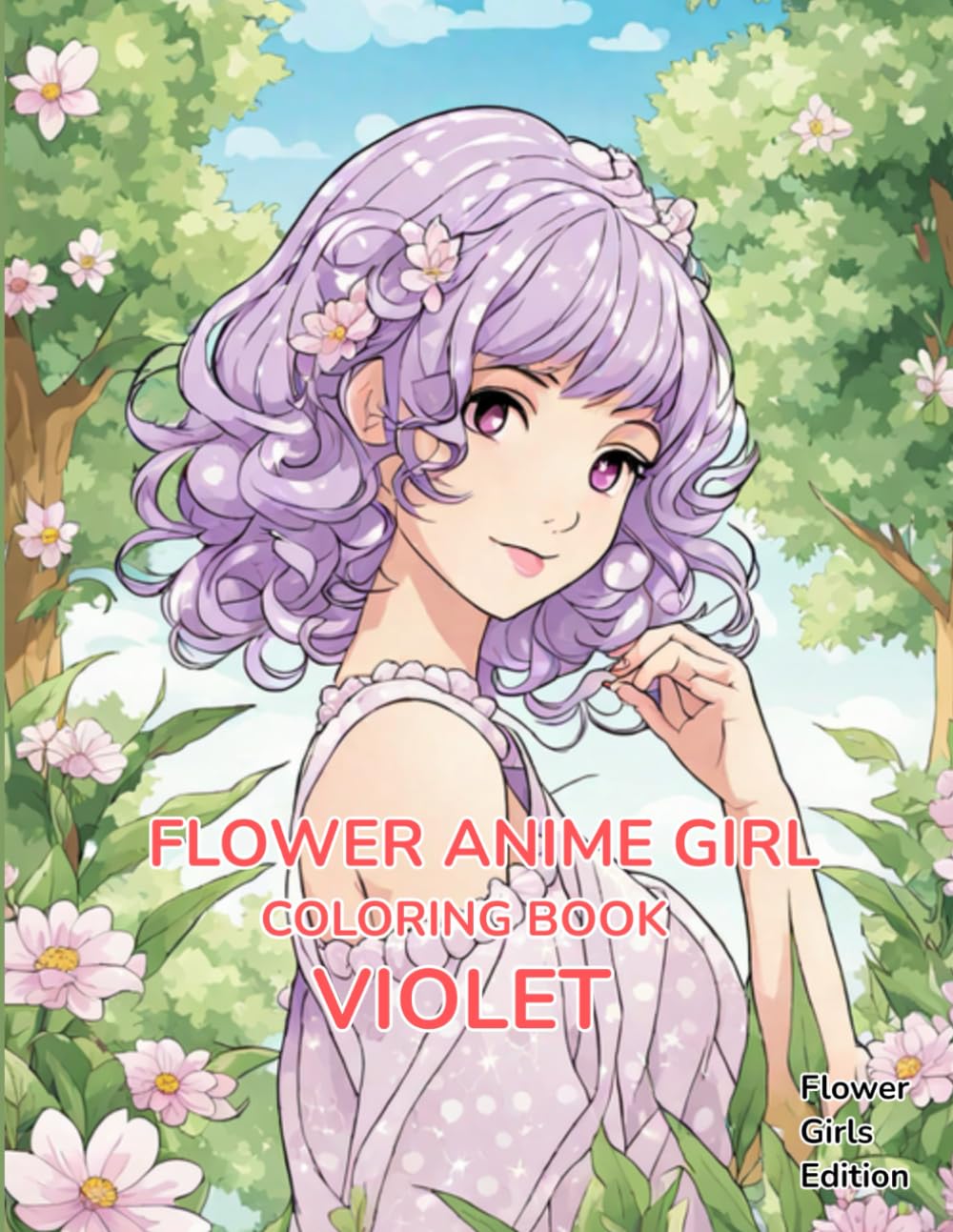 Amazon.com: Flower Anime Girl Coloring Book Violet: Flower Anime Girls ...