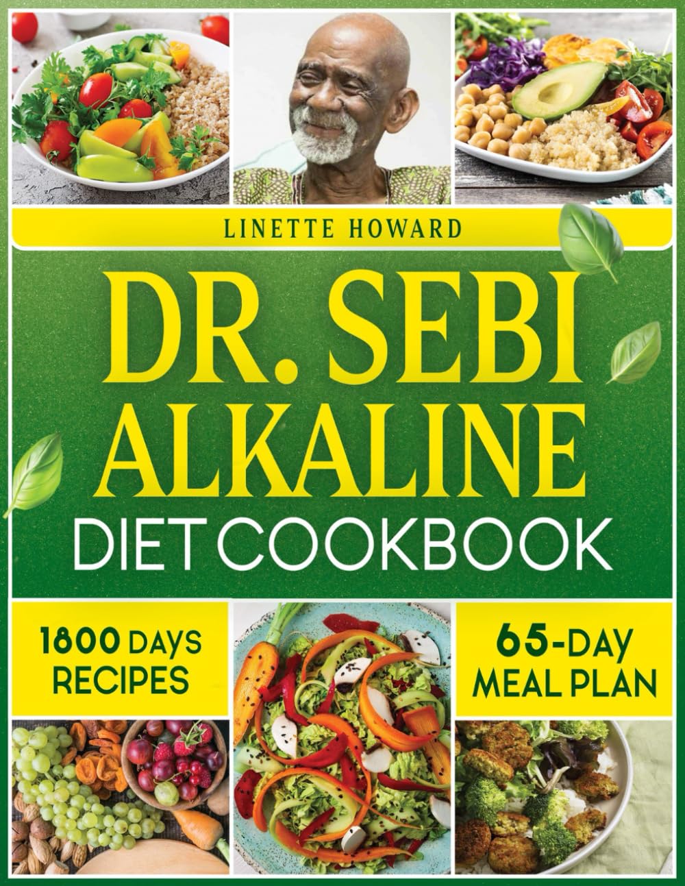Dr. Sebi Alkaline Diet Cookbook: Discover the Alkaline Principles ...