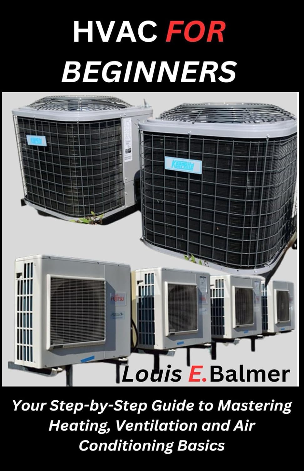HVAC FOR BEGINNERS: Your Step-by-Step Guide to Mastering Heating ...