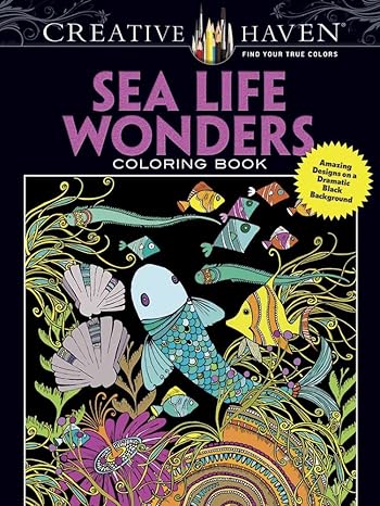 Amazon.com: Creative Haven Sea Life Wonders Coloring Book: Amazing ...