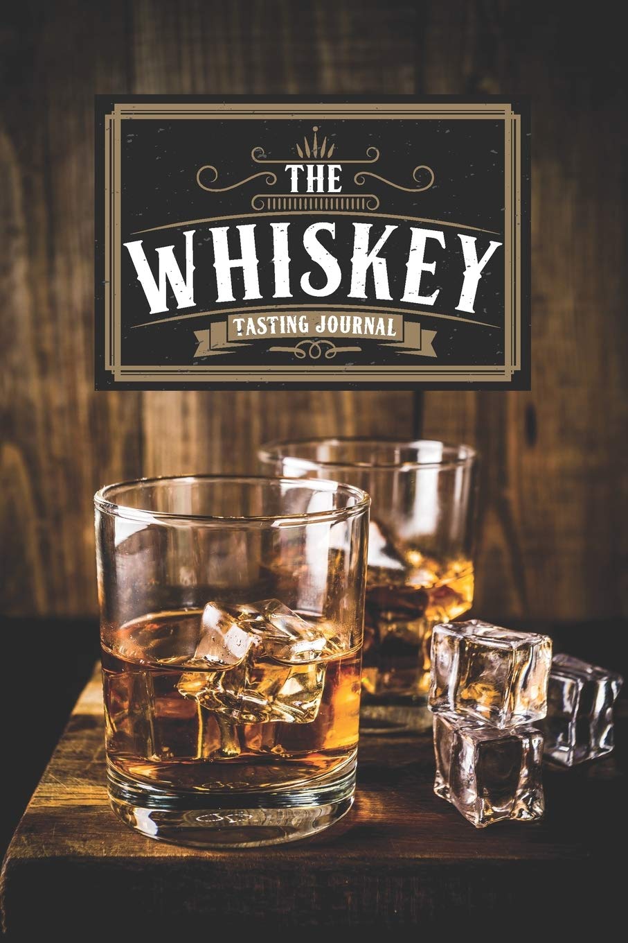 Whiskey Bourbon Scotch Tasting Sampling Journal Notebook Log Book Diary ...