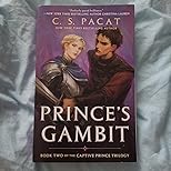 Prince's Gambit (The Captive Prince Trilogy Book 2) - Kindle edition by Pacat, C. S.. Literature ...