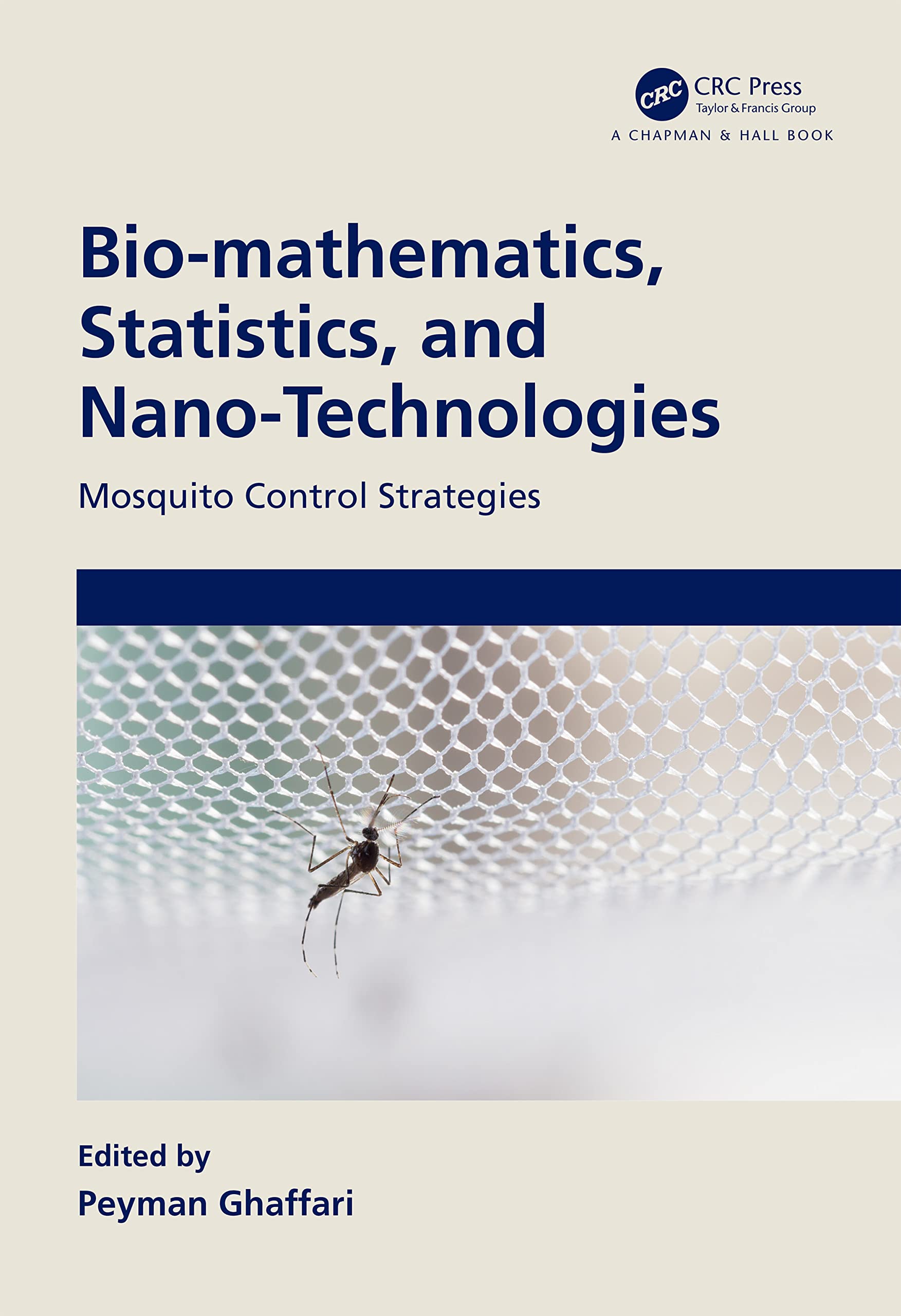 Bio-mathematics, Statistics, and Nano-Technologies: Mosquito Control ...